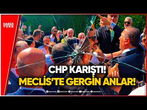 SON DAKİKA: TBMM’de CHP'nin Grup Toplantısı Öncesi Arbede!
