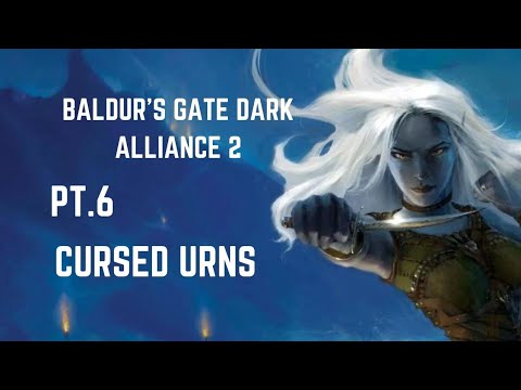 Baldur's Gate Dark Alliance 2 PT.6 Cursed Urns - YouTube