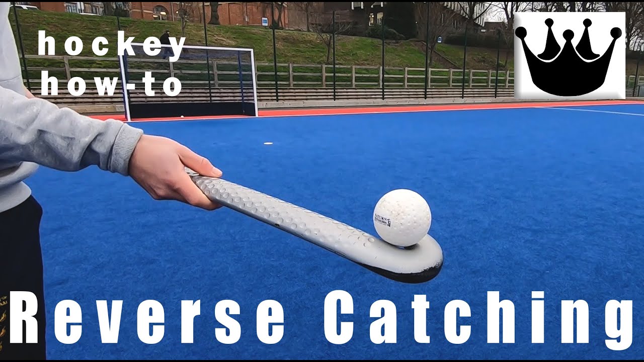 HOW-TO REVERSE CATCH | Crown Field Hockey Tutorial - YouTube