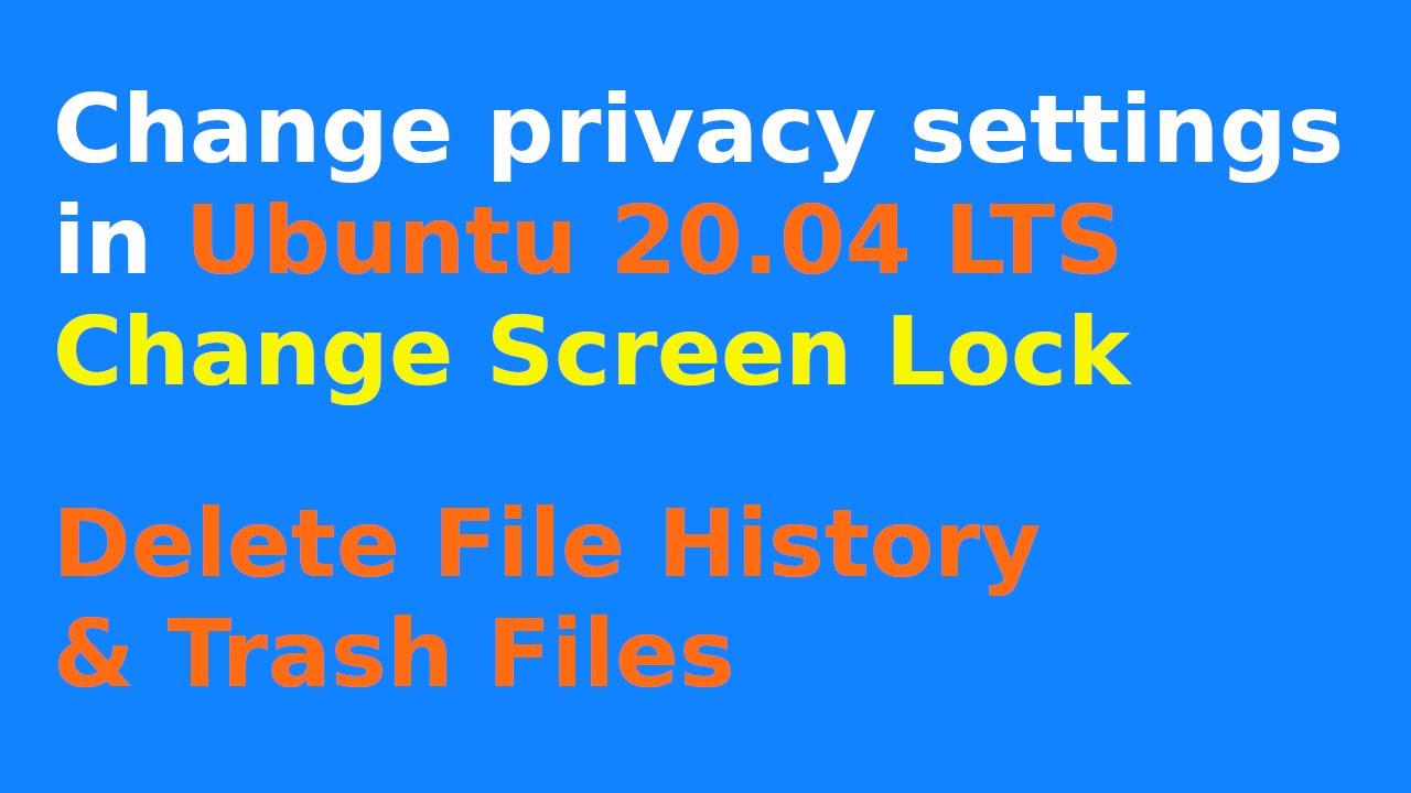 How to change privacy setting in Ubuntu 20.04 LTS | Change Screen Lock ...