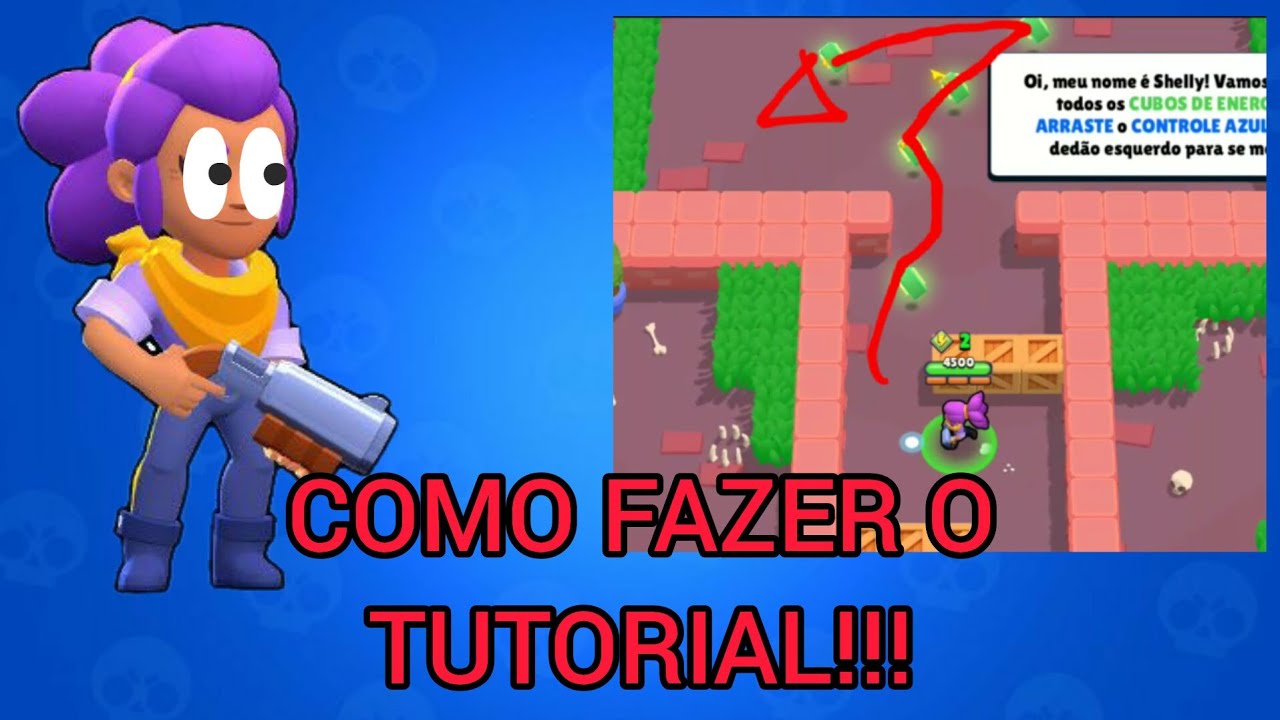 COMO FAZER O TUTORIAL DO BRAWL STARS - YouTube