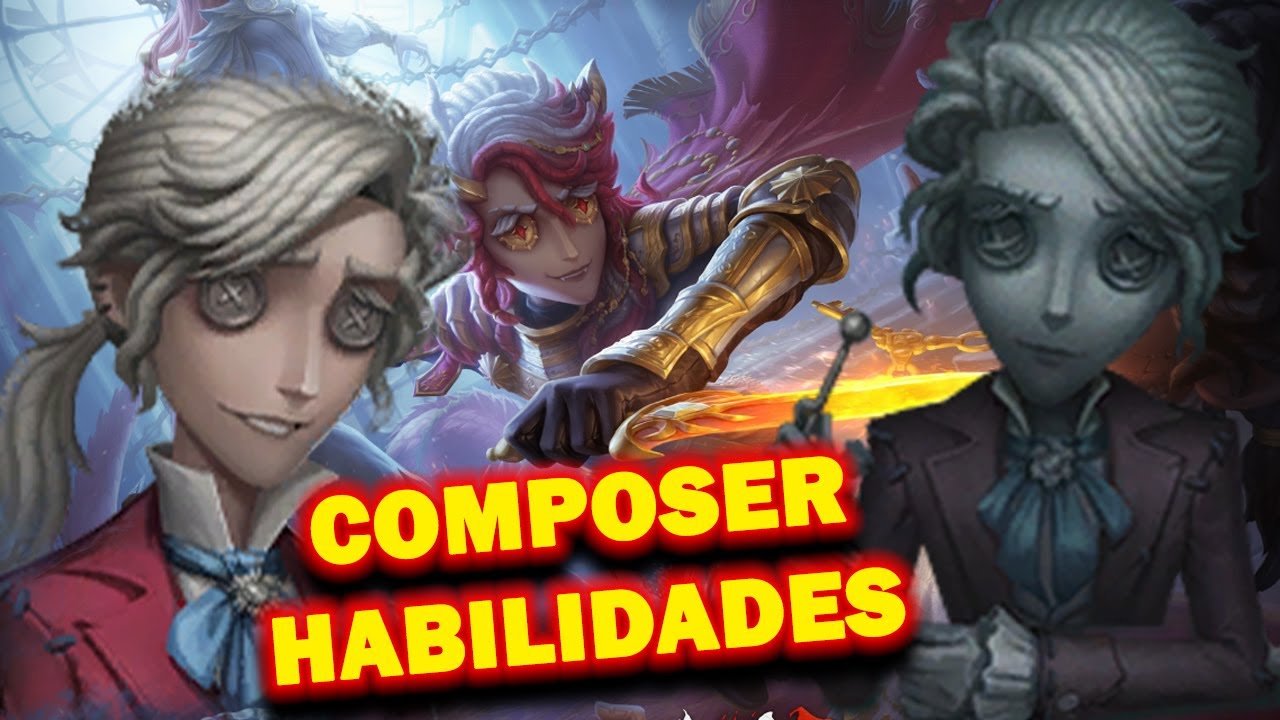 SE FILTRAN LAS HABILIDADES DEL COMPOSER - NUEVO SURVIVOR | identity v ...