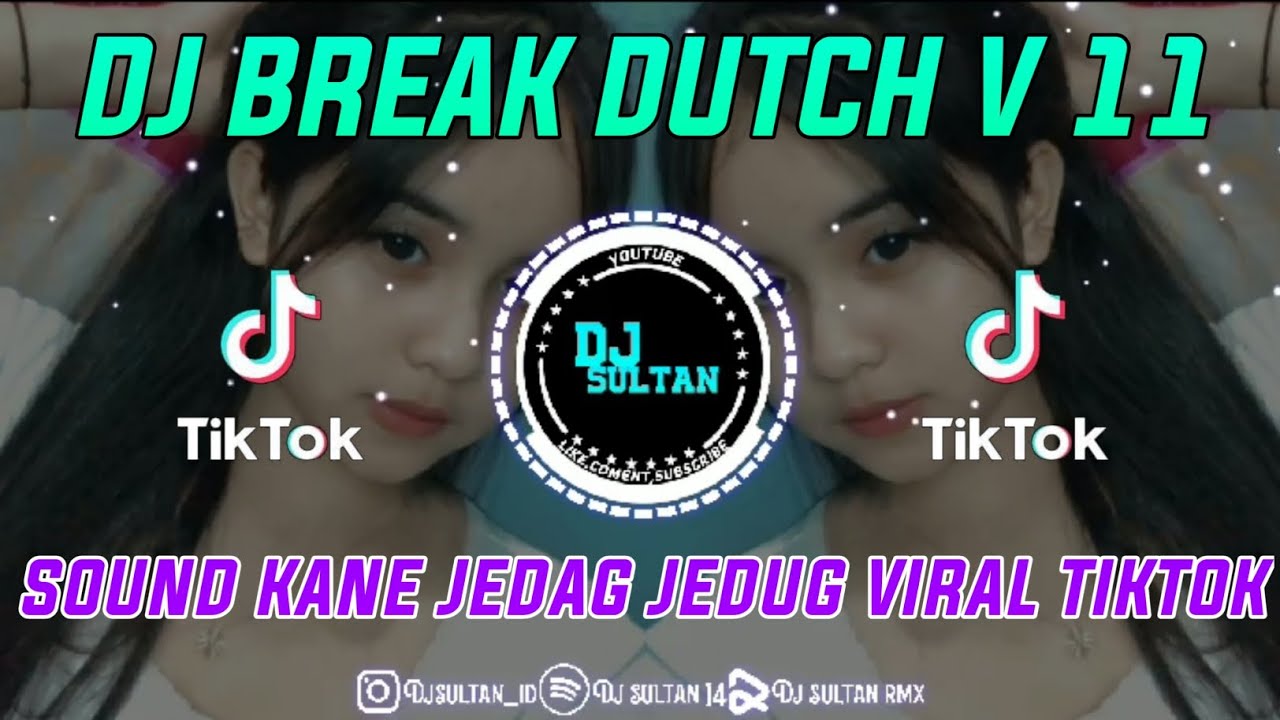 DJ_BREAK_DUTCH_V11__DJ_Sound_JJ_Full_Beat_kane__speed_up_x_reveb - YouTube