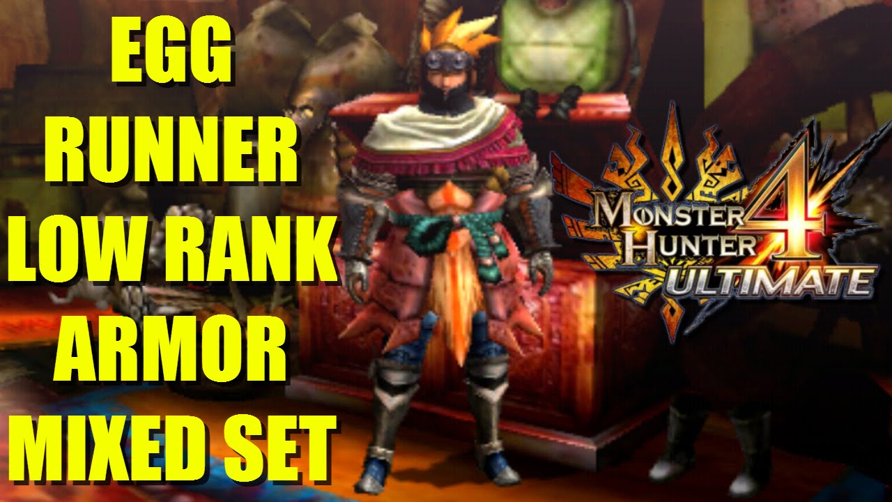 Monster Hunter 4U/4G: Egg Runner Low Rank Mixed Armor Set & Egg Run Food Skill Guide - YouTube