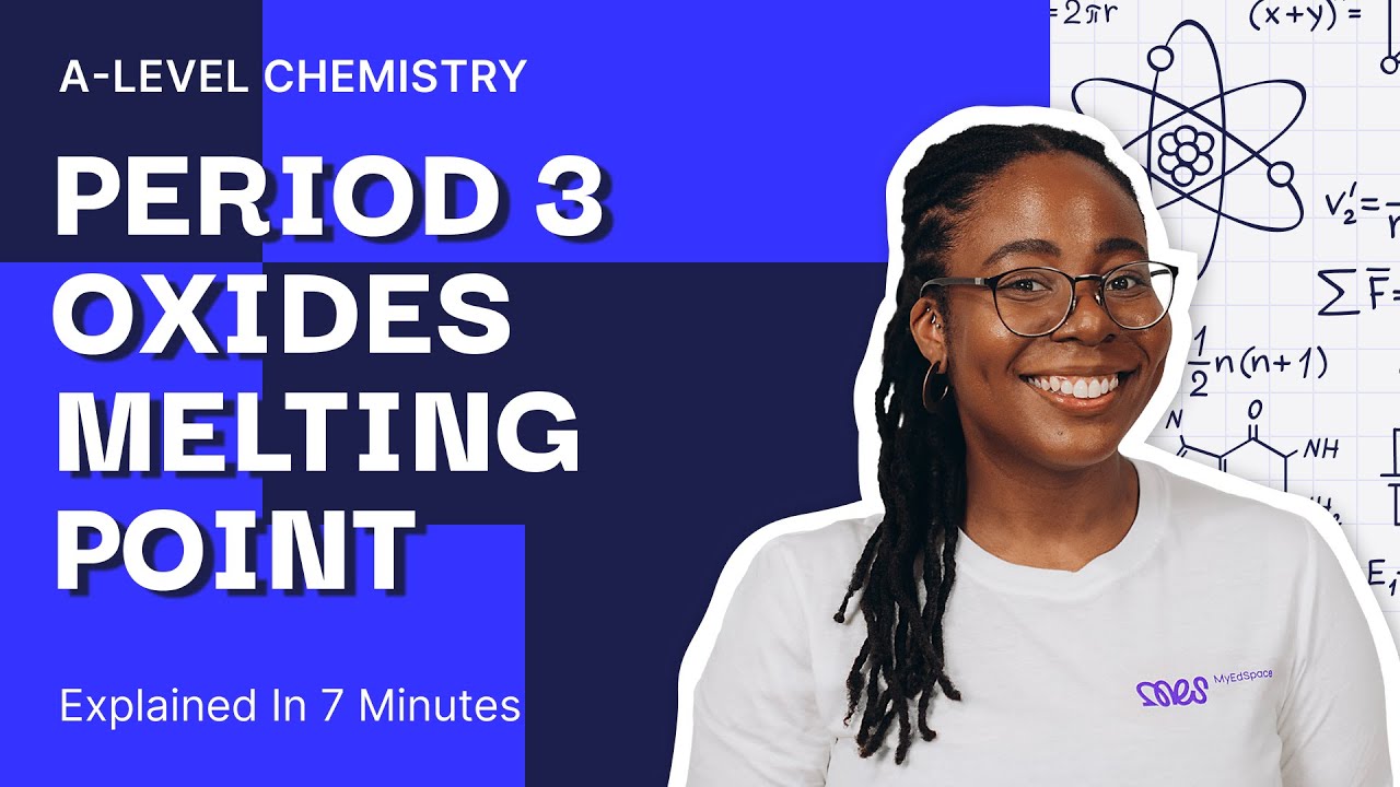 Period 3 Oxides Melting Point Trends Explained | A Level Chemistry ...