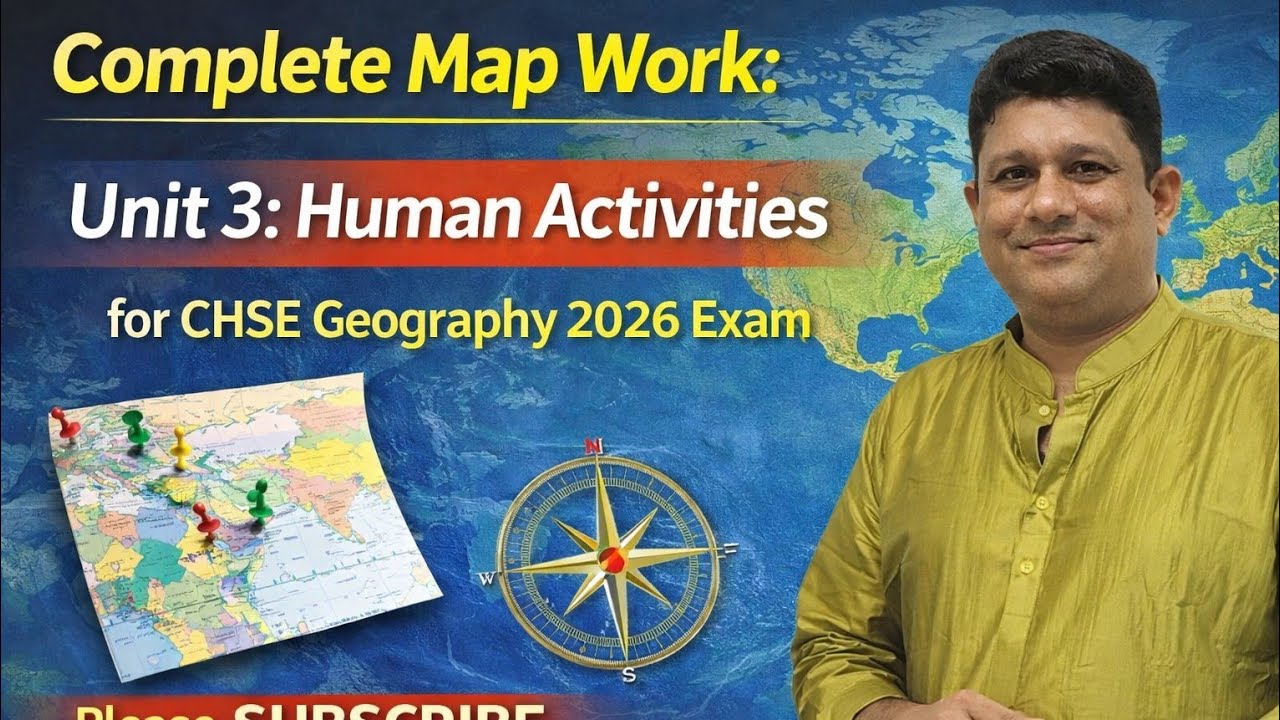 Complete Map Work Unit 3 | Human Activities | CHSE 2026 🌍 #Geography # ...