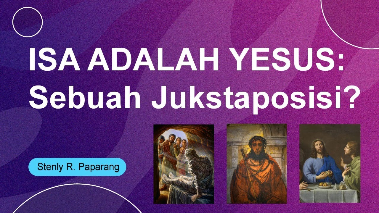ISA SAMA DENGAN YESUS? SEBUAH JUKSTAPOSISI? - YouTube