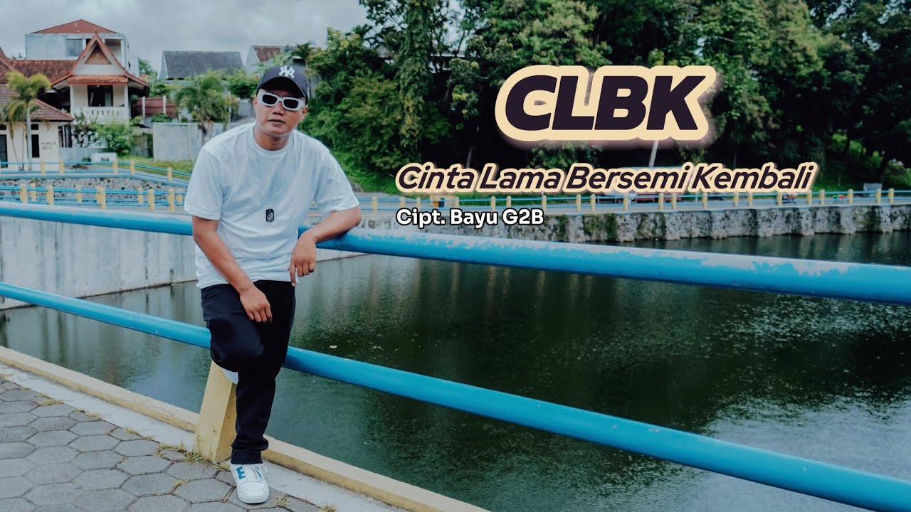 BAYU G2B ft DIVALOVA - CLBK (Cinta Lama Bersemi Kembali) Remastered ...