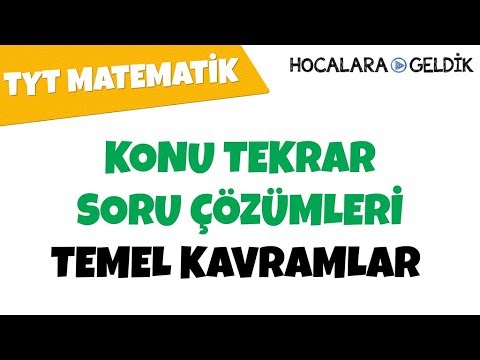 Temel Kavramlar - Konu Tekrar Soru Çözümleri