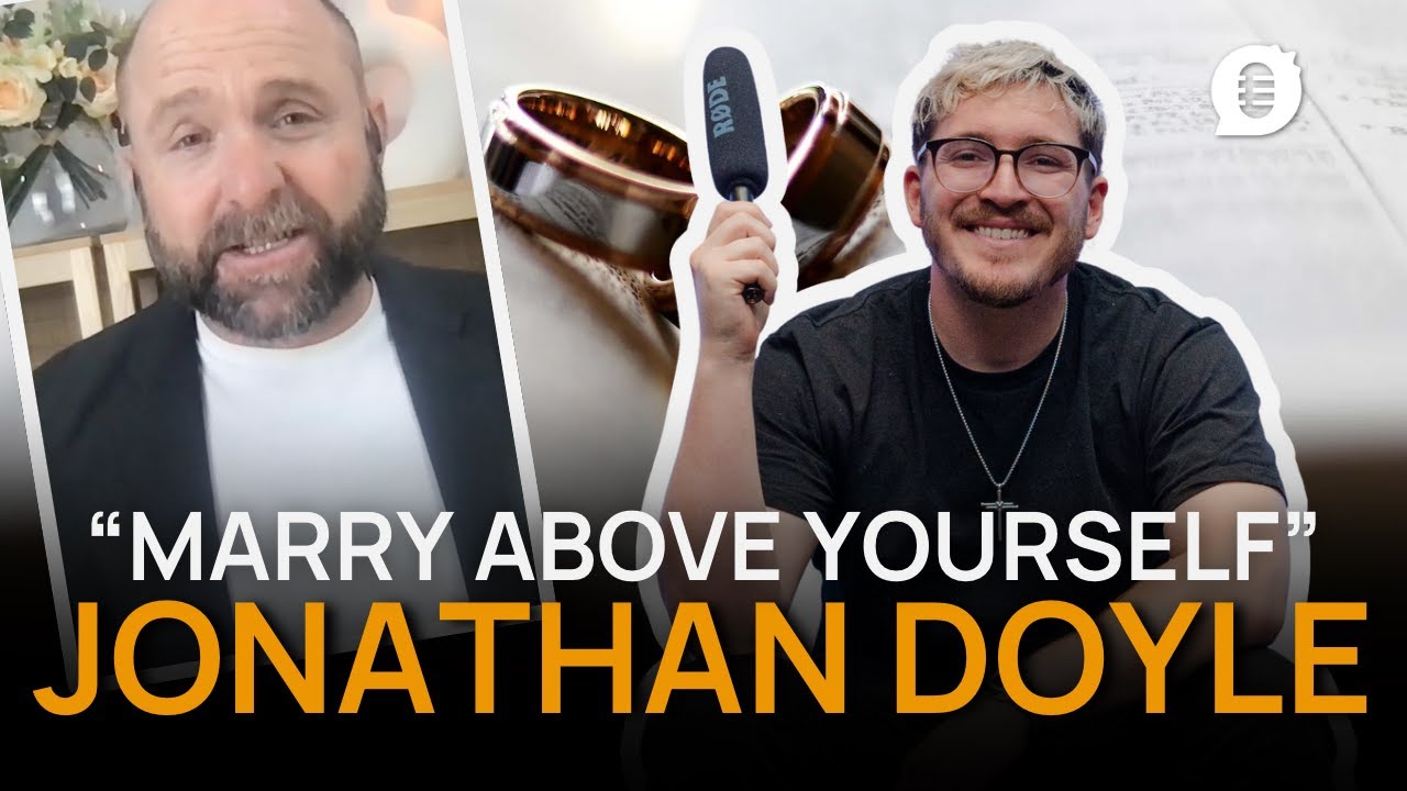 Marry Above Yourself - Interview With Jonathan Doyle - YouTube