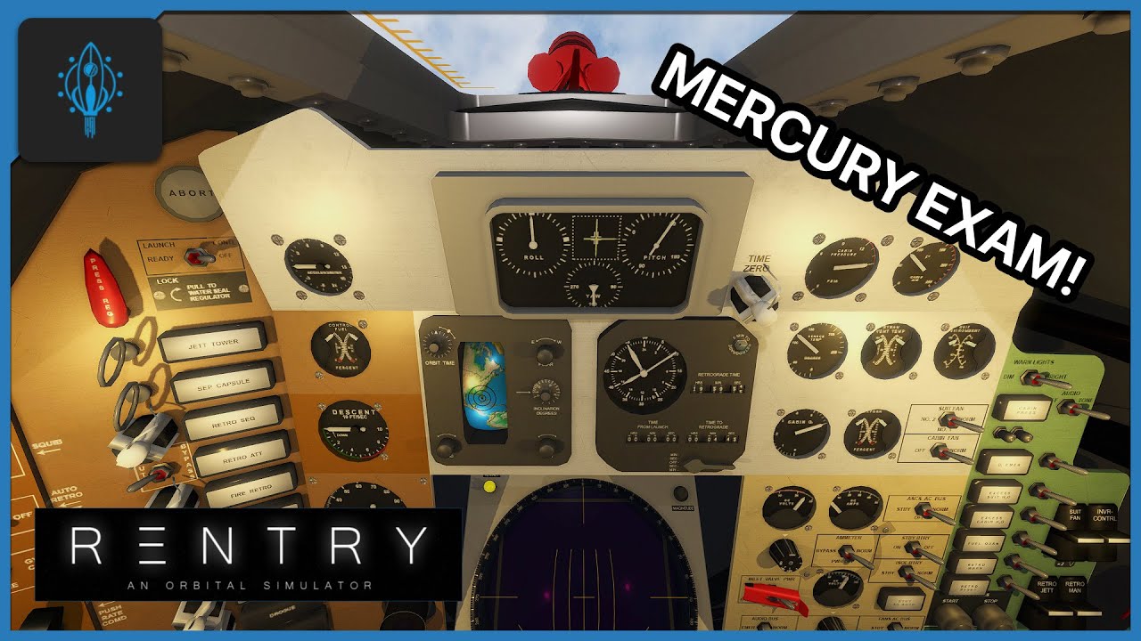 Mercury Academy Exam! | Reentry: An Orbital Simulator - YouTube