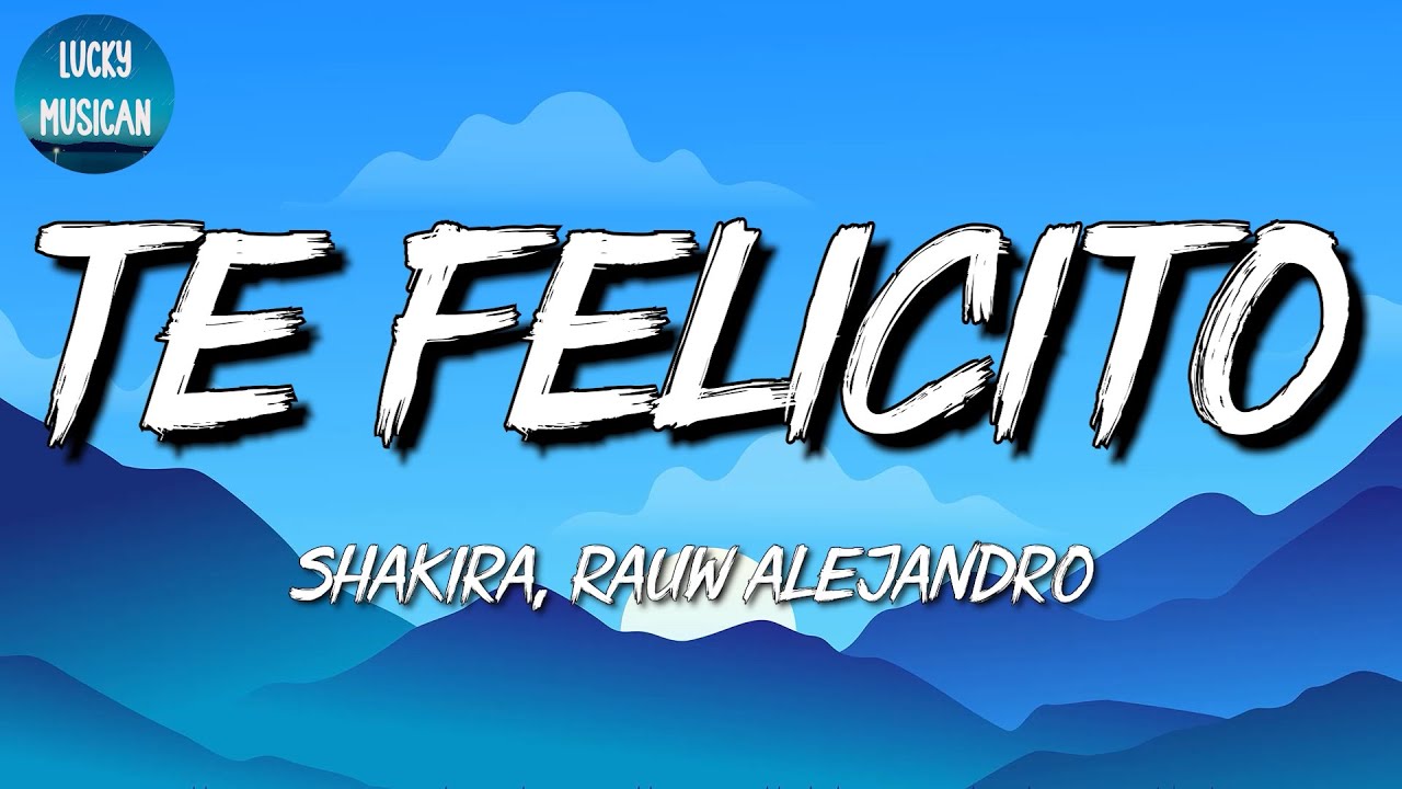 🎵 [Reggaeton] Shakira & Rauw Alejandro - Te Felicito | Bad Bunny, Rauw ...