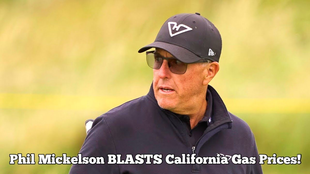 Golf legend Phil Mickelson laments California gas prices, praises gov ...