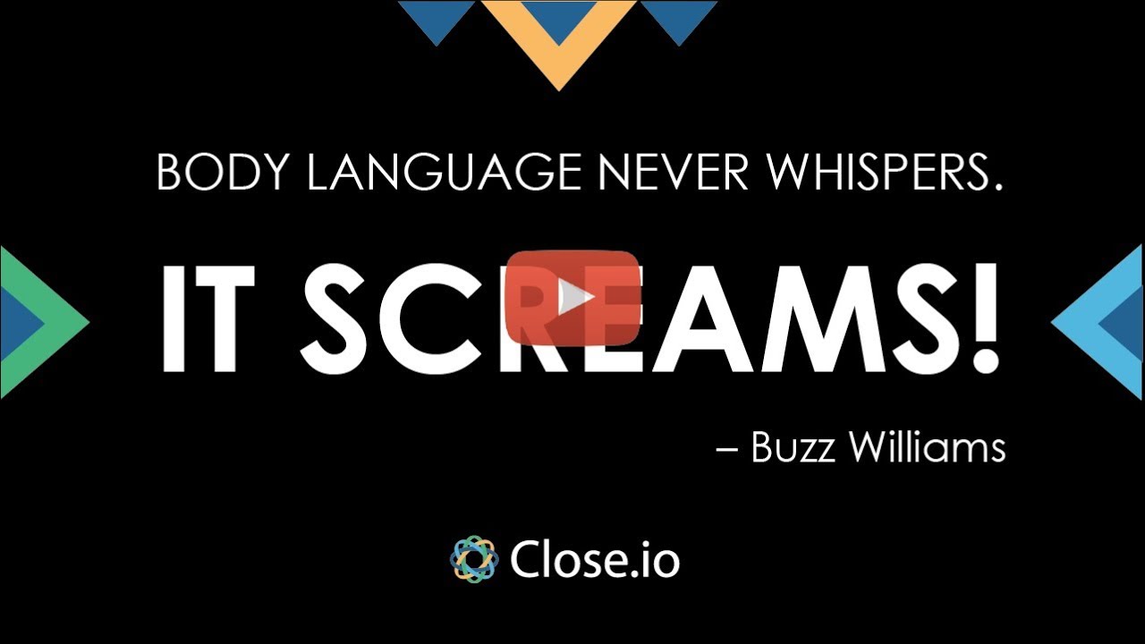 Sales motivation quote: Body language never whispers. It SCREAMS ...