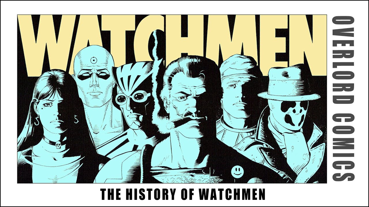 The History Of Watchmen - YouTube