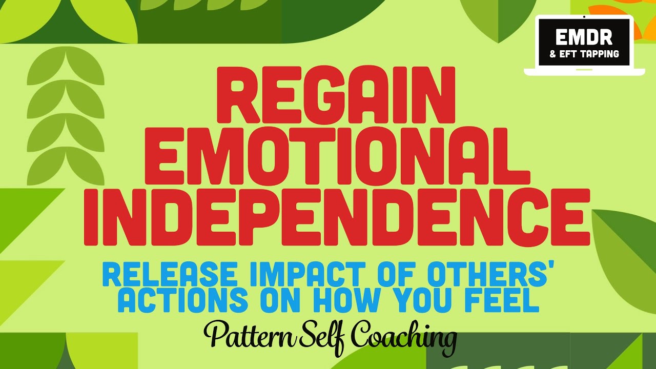 Develop Resilience To Emotional Triggers | Self Coaching EMDR / EFT ...