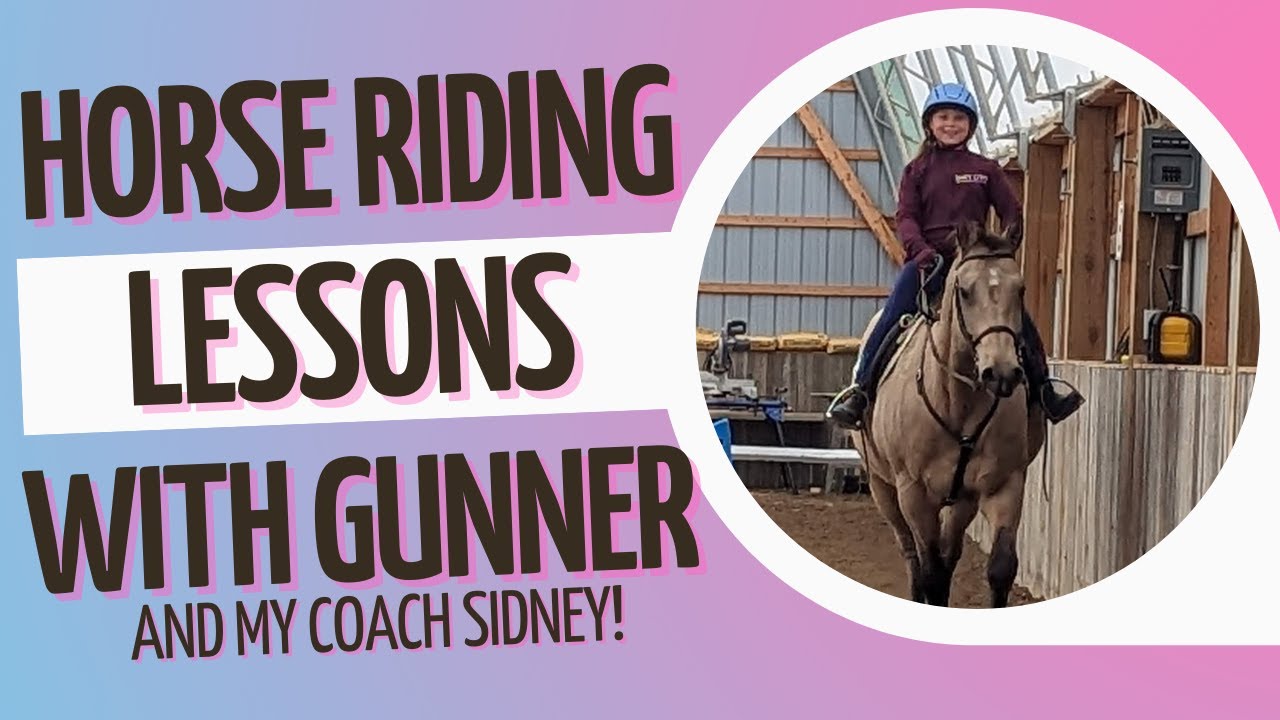 HORSE RIDING LESSONS with Gunner!! - YouTube
