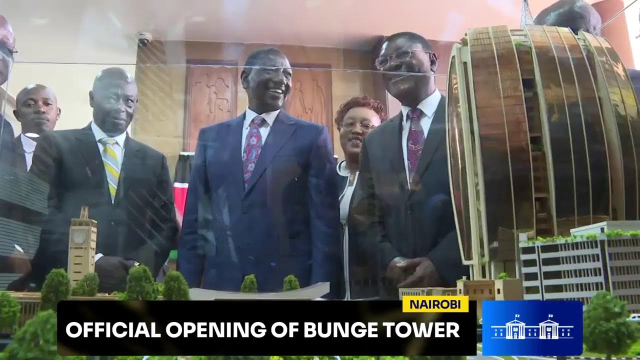 Official opening of Bunge Tower, Nairobi. - YouTube
