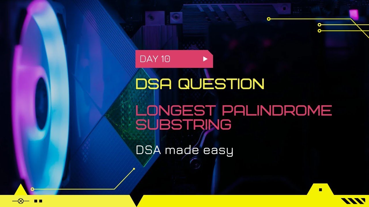 DSA Question | "Longest Palindromic Substring" | DSA made Easy - YouTube
