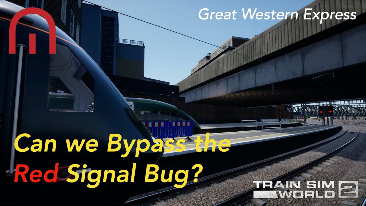 Train Sim World 2 - Can we bypass the Red Signal Bug? - Great Western Express - YouTube