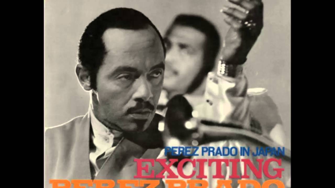 Pérez Prado, Pachuco Bailarín. 1978 Gas. - YouTube