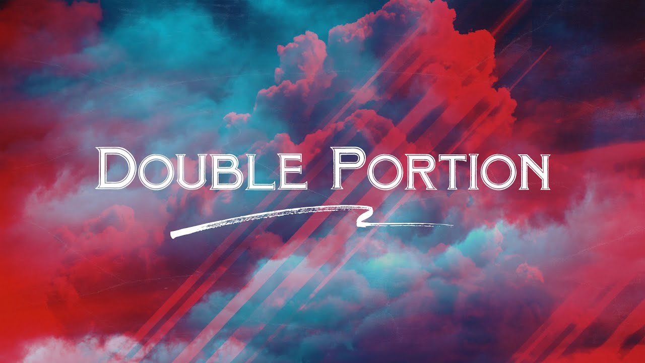 Sermon | Double Portion - YouTube