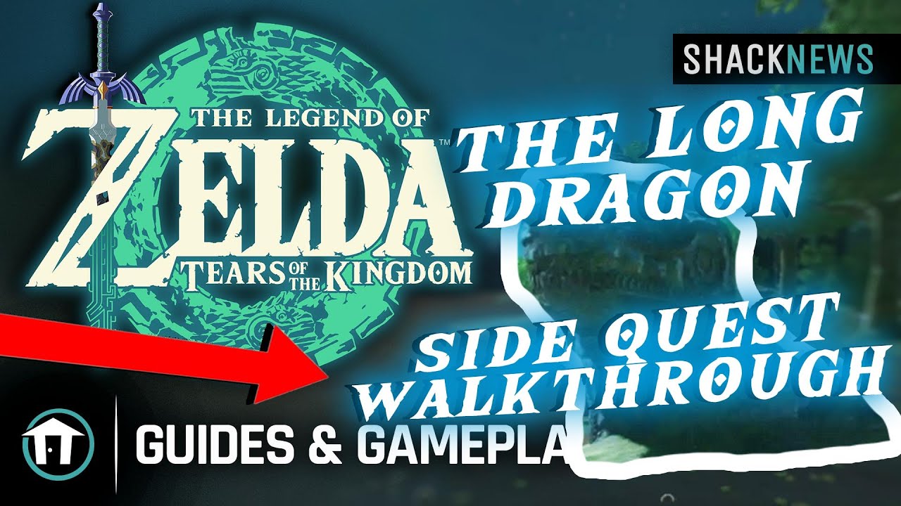 The Long Dragon Side Quest Walkthrough - Zelda: Tears of the Kingdom ...