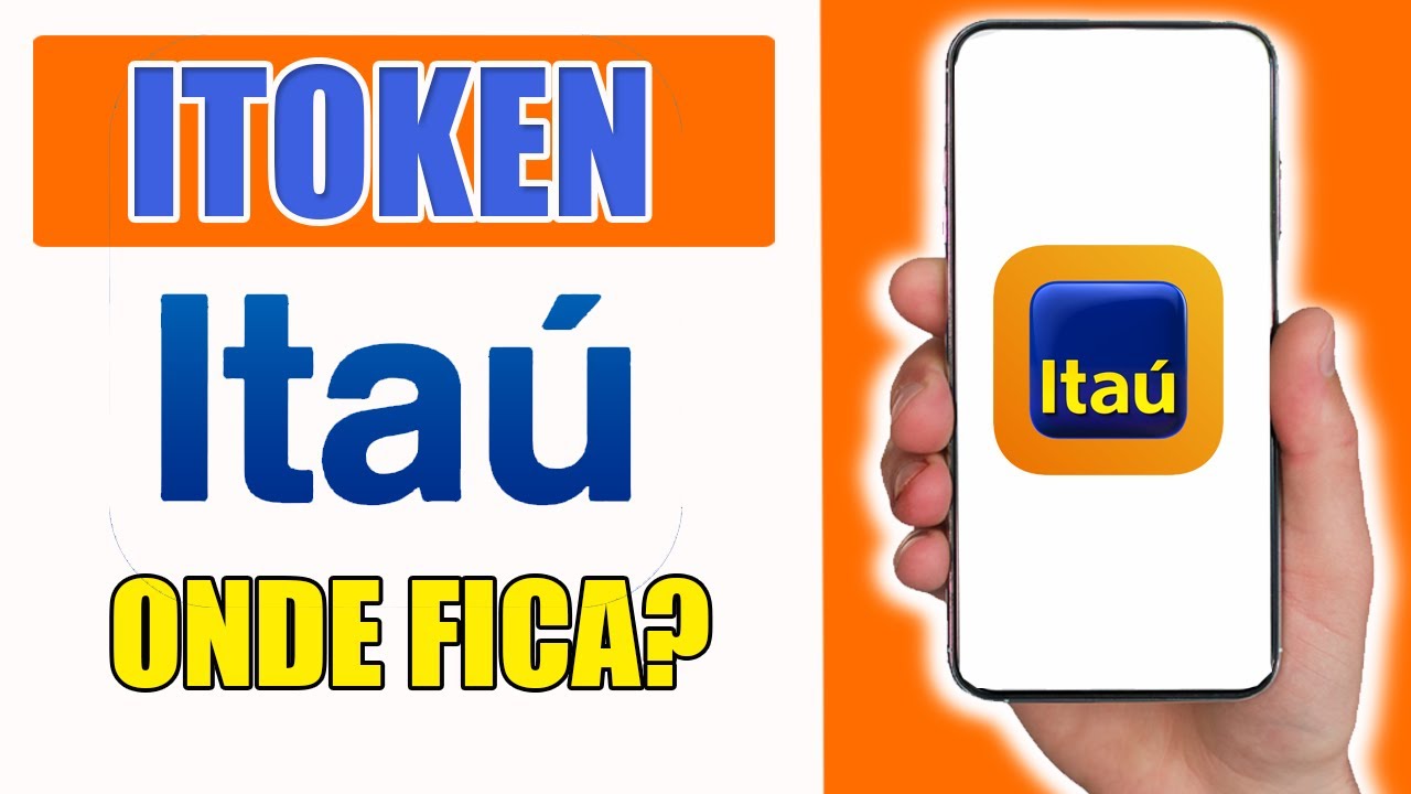 Itoken itaú, onde Fica? | Tire suas Dúvidas! - YouTube