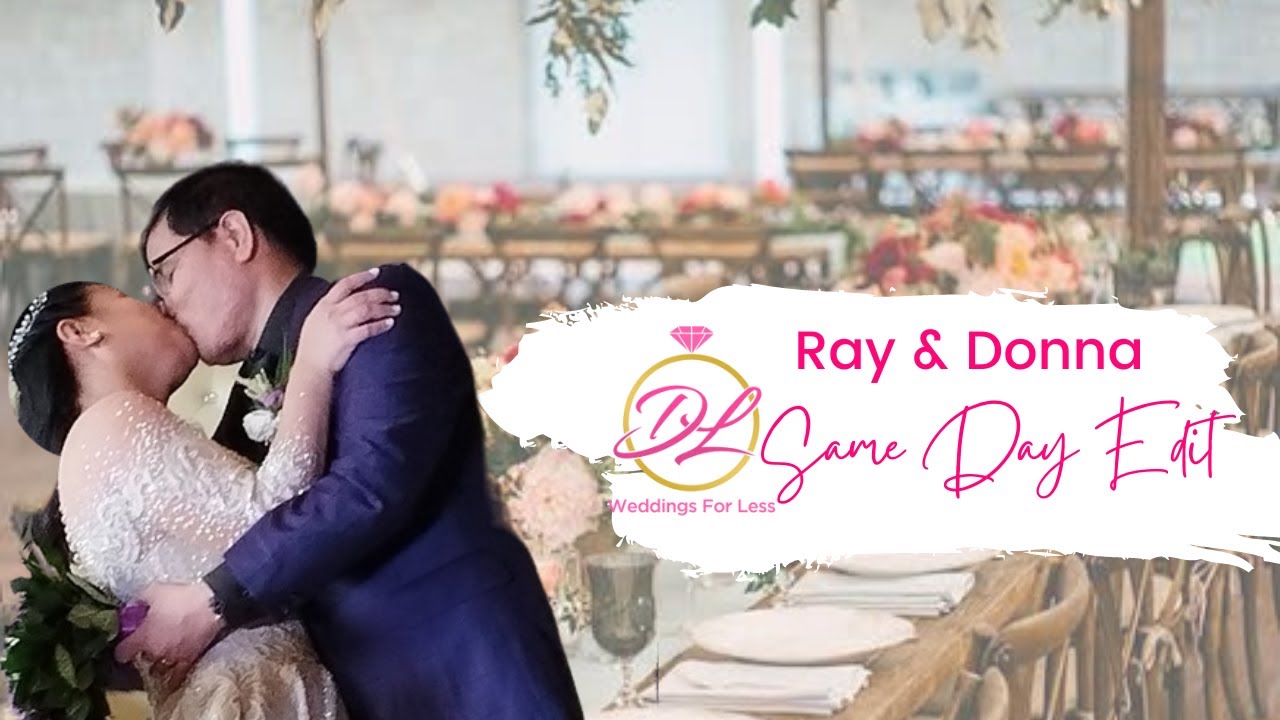 Ray & Donna | Same Day Edit - YouTube