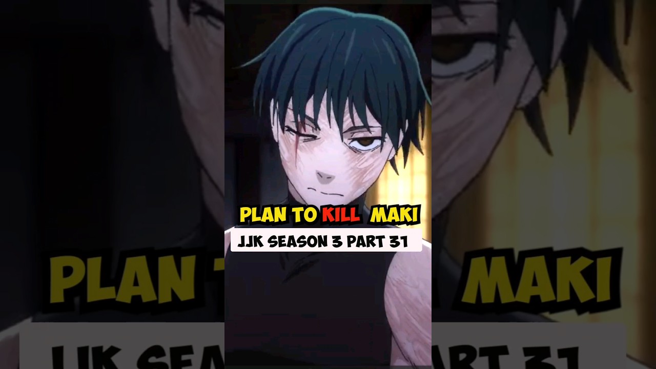 OGI Zenin Plans to kill MAKI | Jujutsu Kaisen Season 3 | CULLING GAME ...