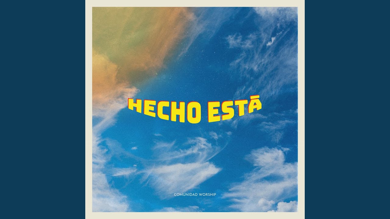 Hecho está - YouTube