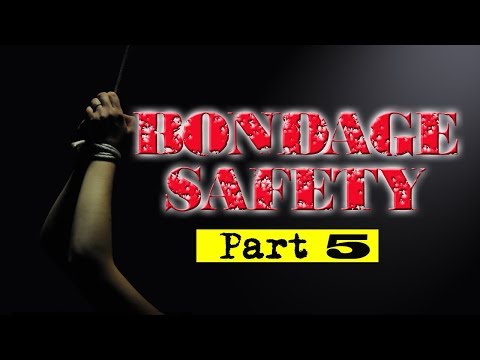 Bondage Safety 5