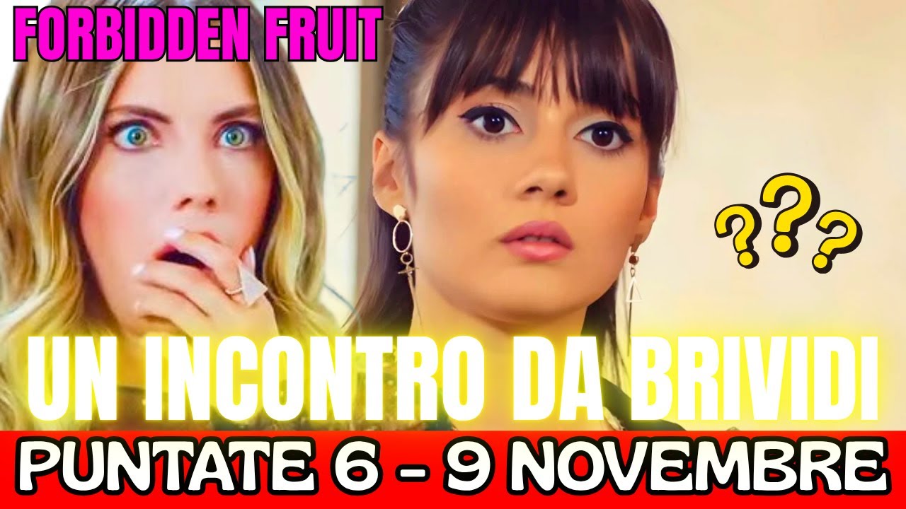 ANTICIPAZIONI FORBIDDEN FRUIT: UN INCONTRO SPECIALE:" ZEYNEP SEI MIA ...