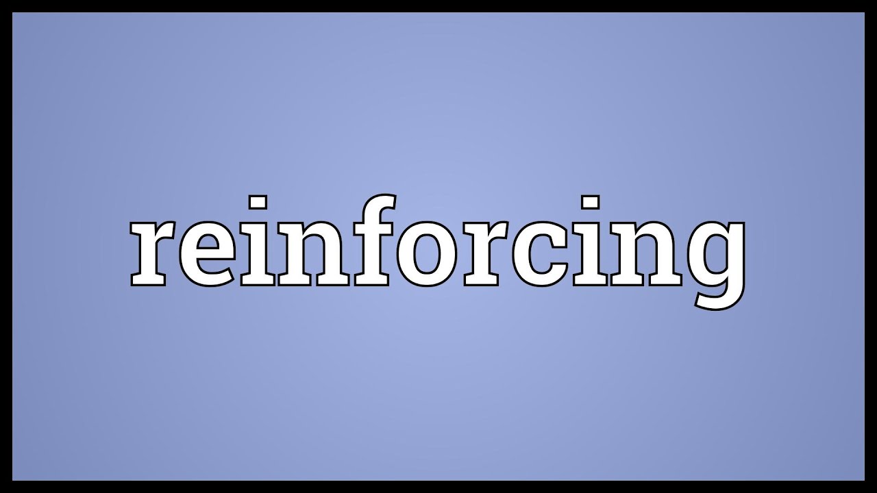 Reinforcing Meaning YouTube reinforcing-meaning-youtube