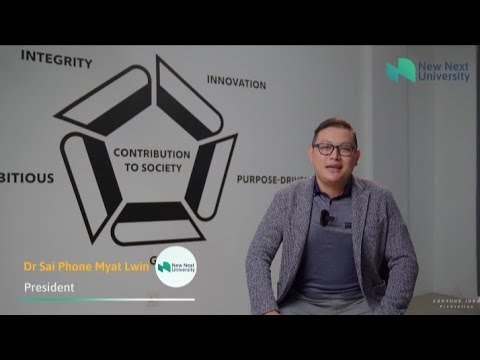 New Next Vision by President Dr. Sai Phone Myat Lwin | New Next University - YouTube