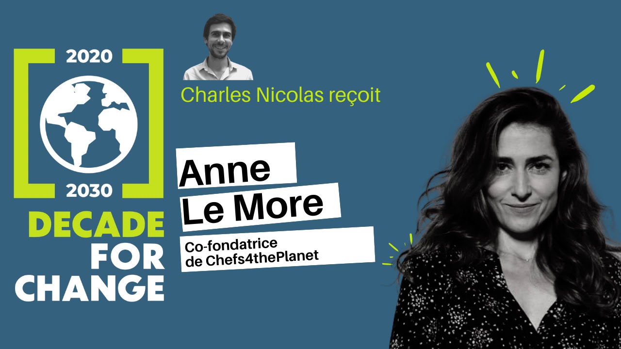 Decade for Change : le podcast #10 - Anne Le More, Co-fondatrice de ...