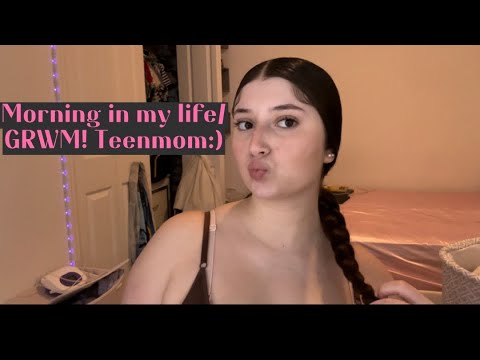 Morning in my life/ GRWM! || TEEN MOM AT 16 | Sofia Rodriguez - YouTube