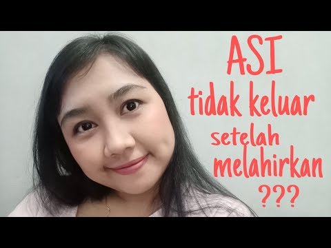 CARA AGAR ASI KELUAR SETELAH MELAHIRKAN