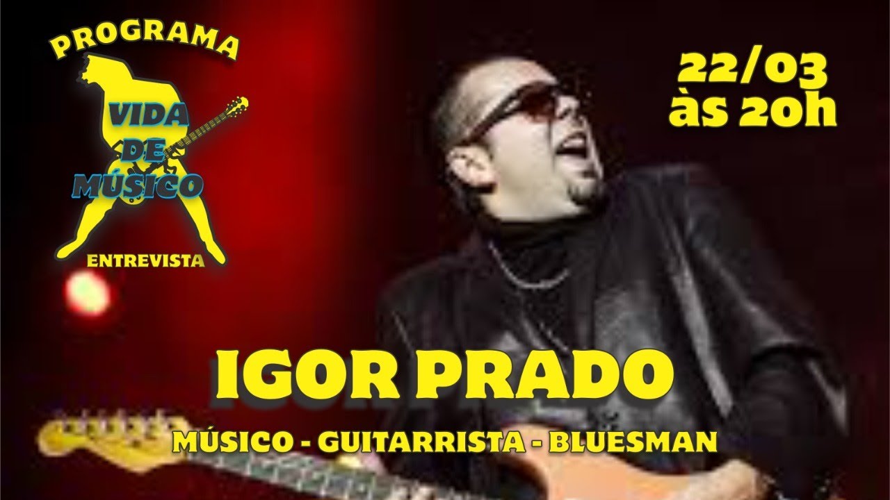 VIDA DE MUSICO #44 ENTREVISTA IGOR PRADO - YouTube
