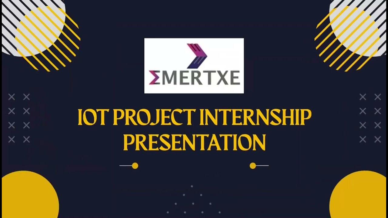 EMERTXE IoT Internship Project - YouTube