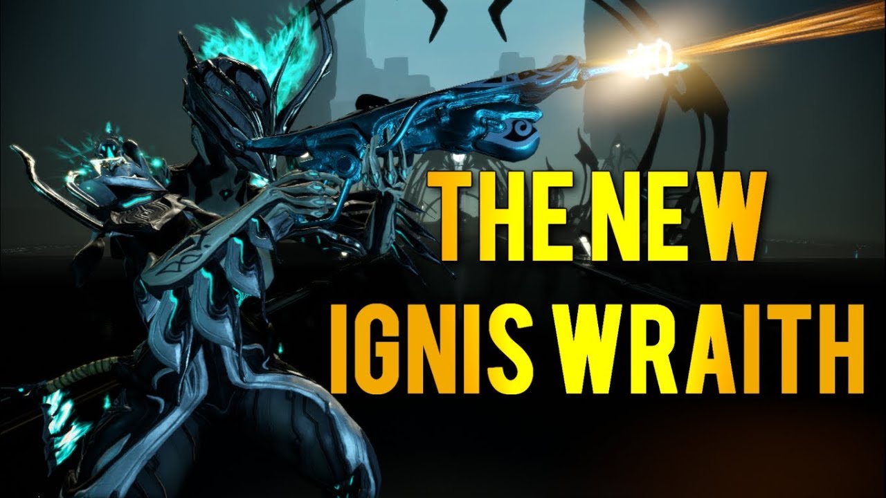 Warframe: The Buffed Ignis Wraith | Is it Good? - YouTube