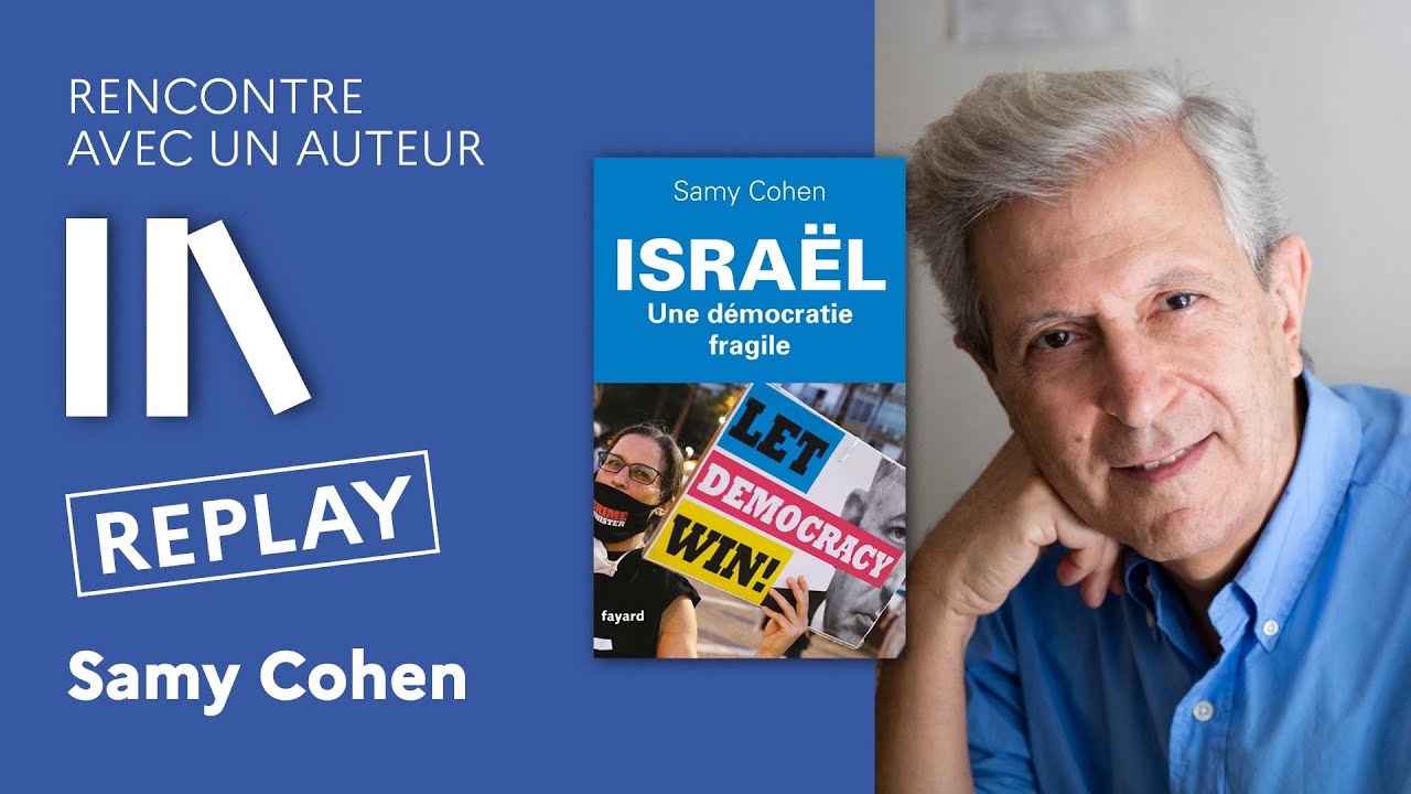 Samy Cohen : "Israël, une démocratie fragile | rencontre à l'Institut ...