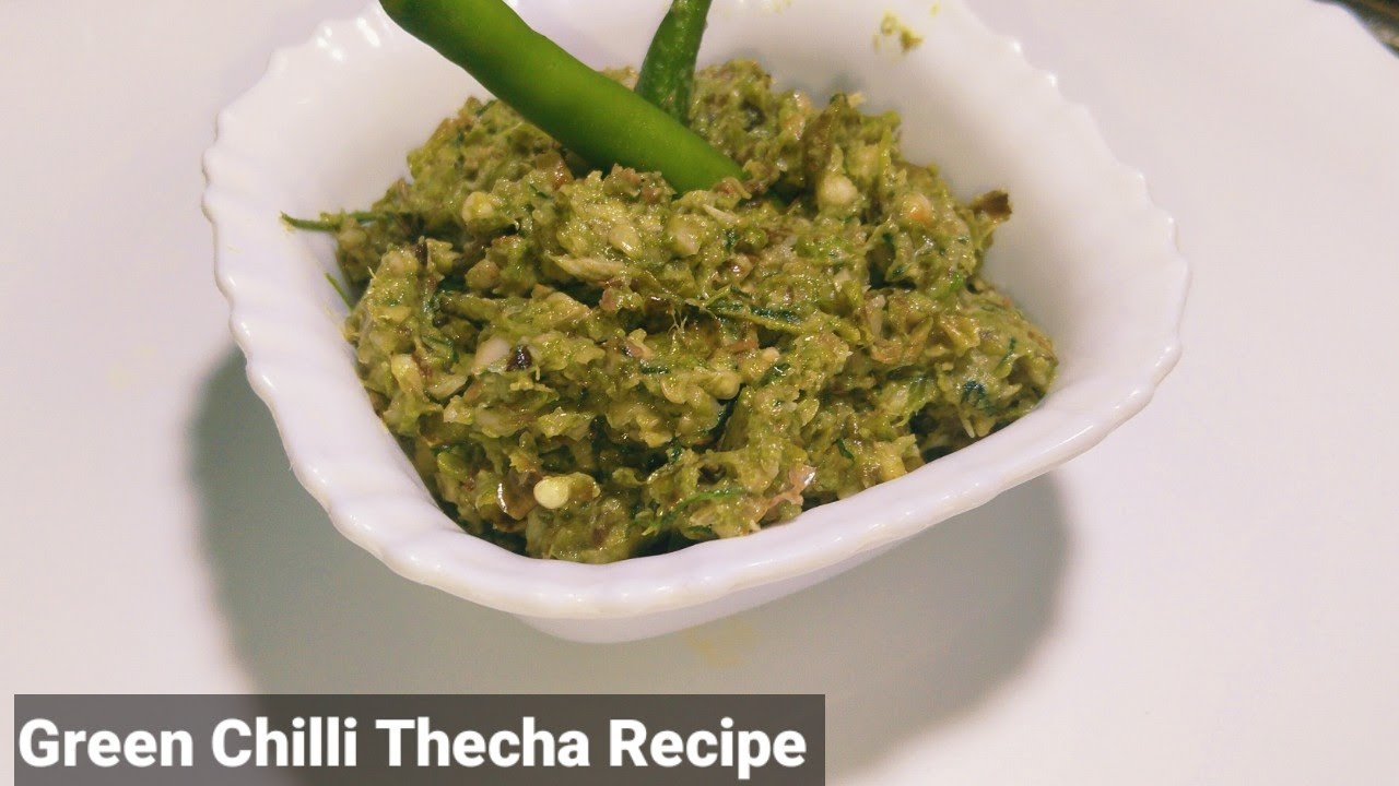Green Chilli Thecha Recipe | Ek baar khaayiye baar baar khaoge | Sauda ...