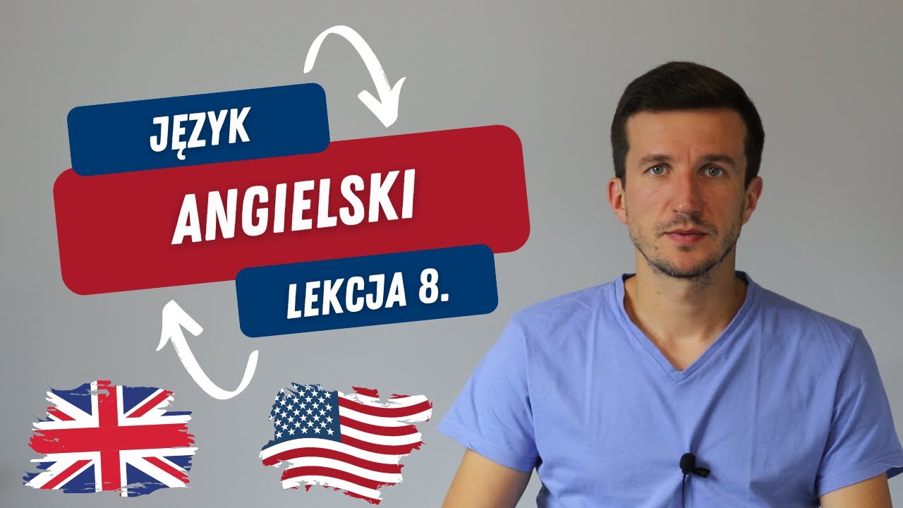🟢 Nauka angielskiego - Lekcja 8. - Język angielski dla początkujących ...
