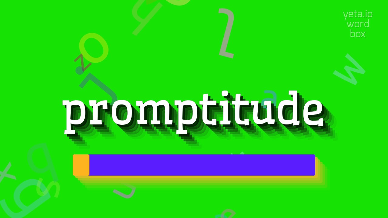 How to say "promptitude"! (High Quality Voices) - YouTube