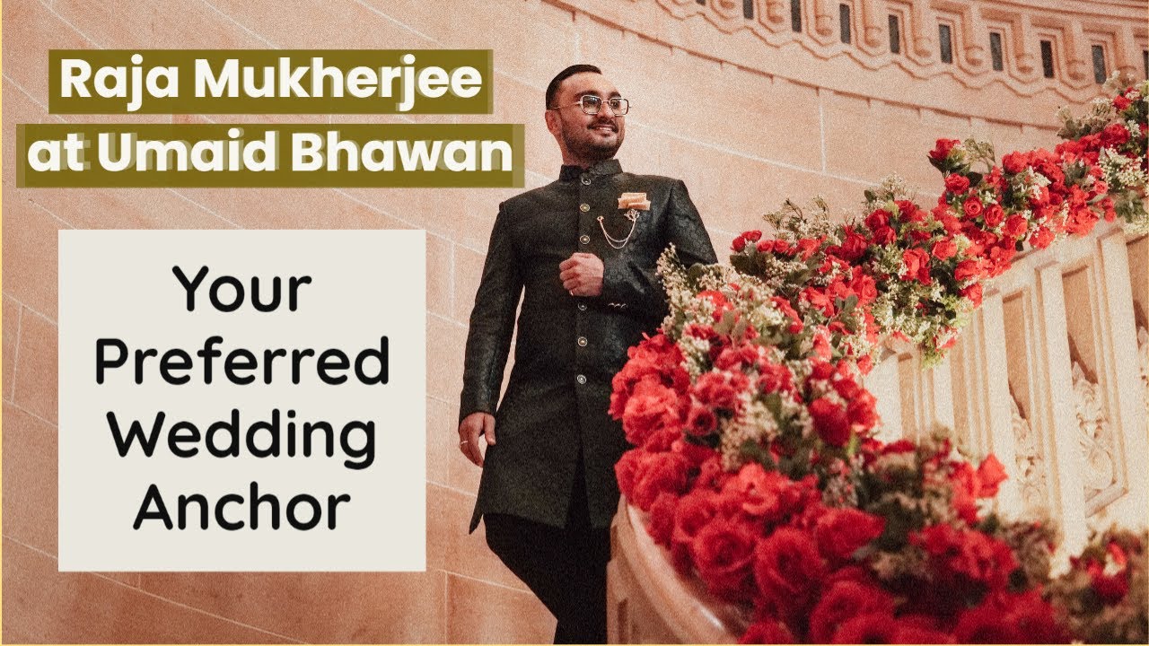 Wedding Host - Anchor Raja Mukherjee LIVE at Umaid Bhawan - YouTube