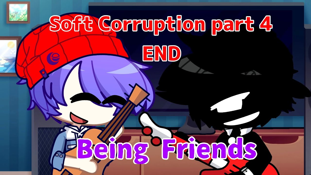 Soft Corruption Part 4 END (Friday Night Funkin' AU) Gacha Life 2 ...