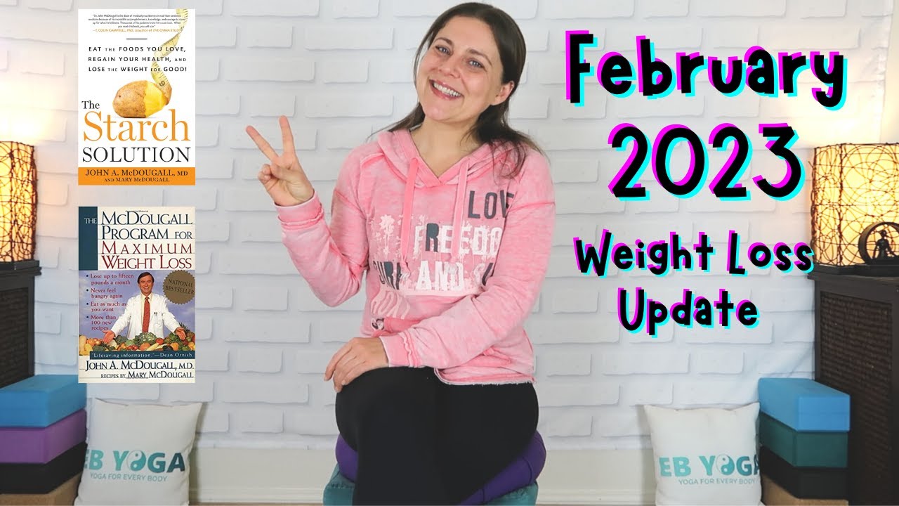 February 2023 Weight Loss Update (Starch Solution/Maximum Weight Loss ...