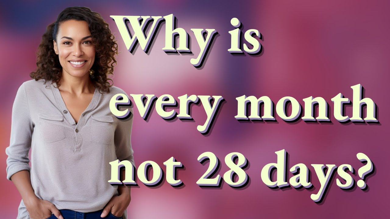 Why is every month not 28 days? - YouTube