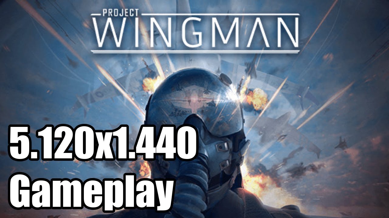 Project Wingman Ultrawide Gameplay [5120x1440] [32:9] - YouTube